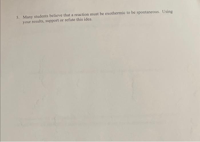 Lab Report Entropy Change Estimation: Entropy of | Chegg.com