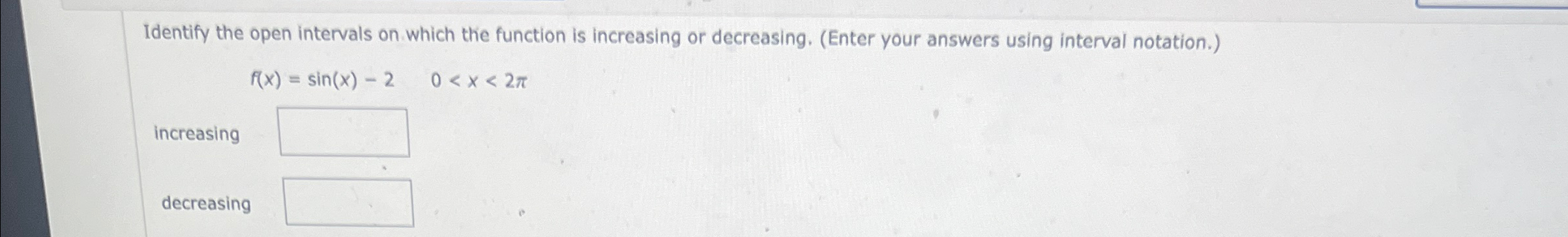 Solved Identify the open intervals on which the function is | Chegg.com