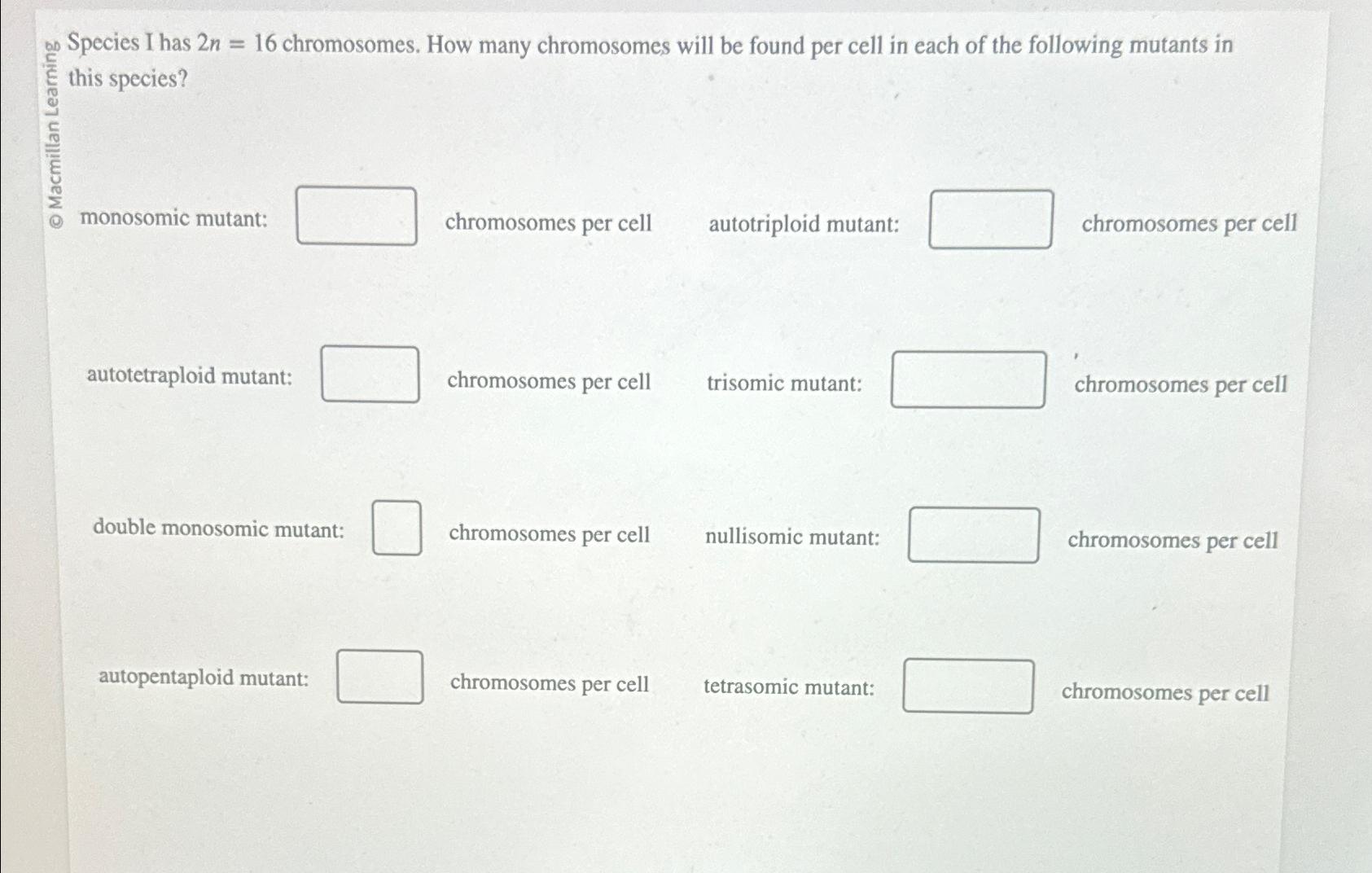 Solved on Species I has 2n=16 ﻿chromosomes. How many | Chegg.com