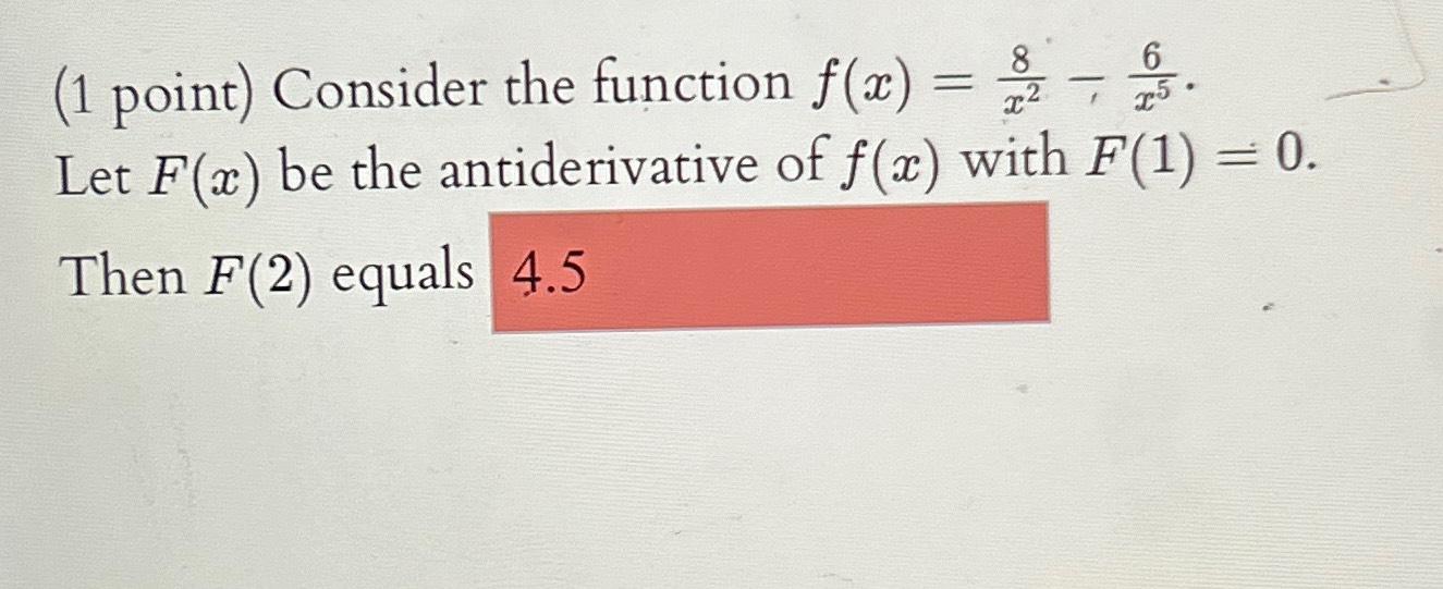 Solved (1 ﻿point) ﻿Consider the function f(x)=8x2-6x5. ﻿Let | Chegg.com