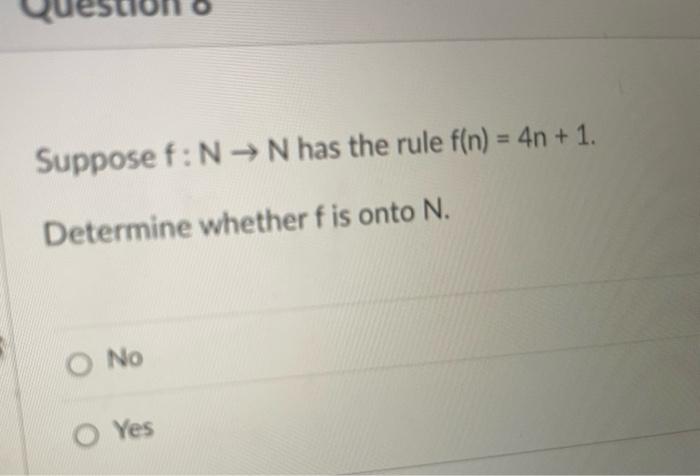 Solved Suppose f:N→N has the rule f(n)=4n+1. Determine | Chegg.com