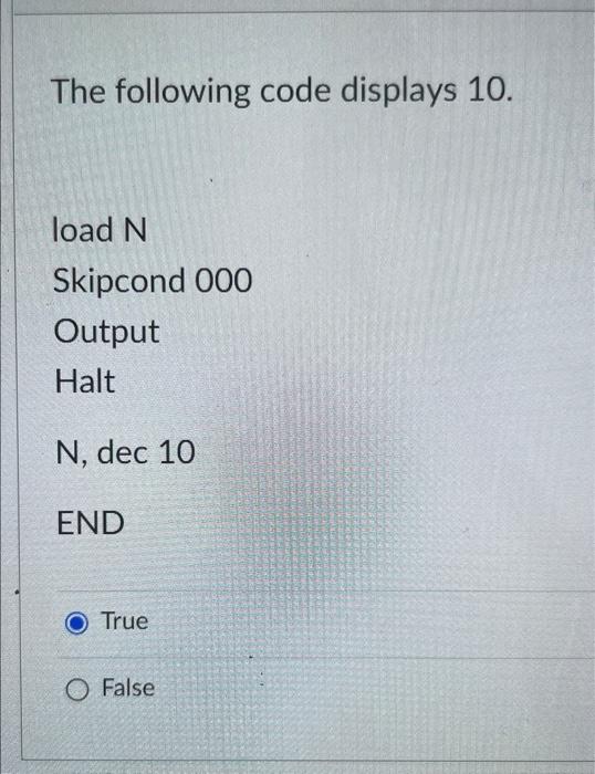 Solved The following code displays 10. load N Skipcond 000 | Chegg.com