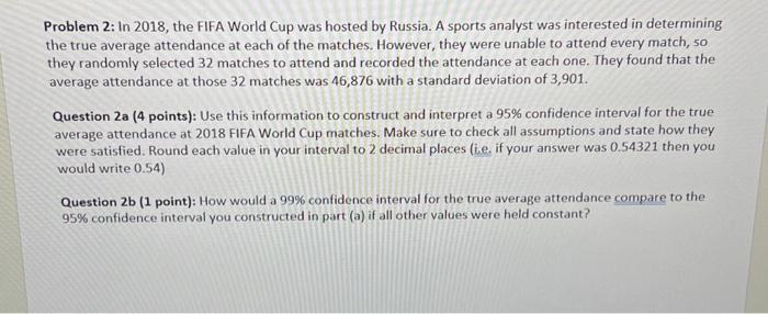 Solved Problem 2: In 2018, the FIFA World Cup was hosted by | Chegg.com