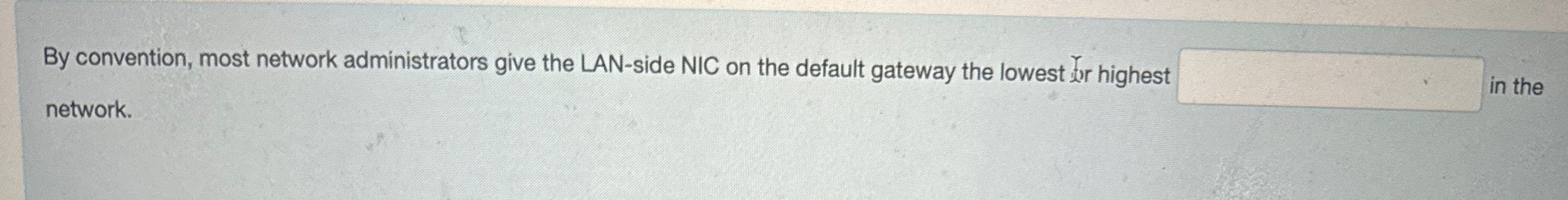 Solved By convention, most network administrators give the | Chegg.com