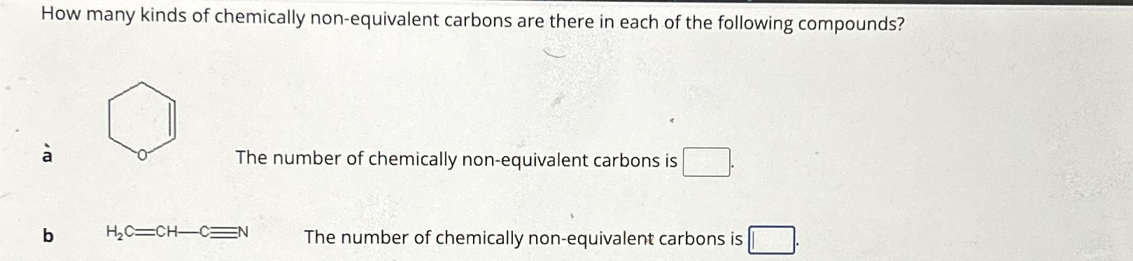 Solved How many kinds of chemically non-equivalent carbons | Chegg.com
