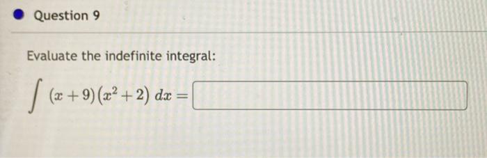 Solved Evaluate the indefinite integral: | Chegg.com