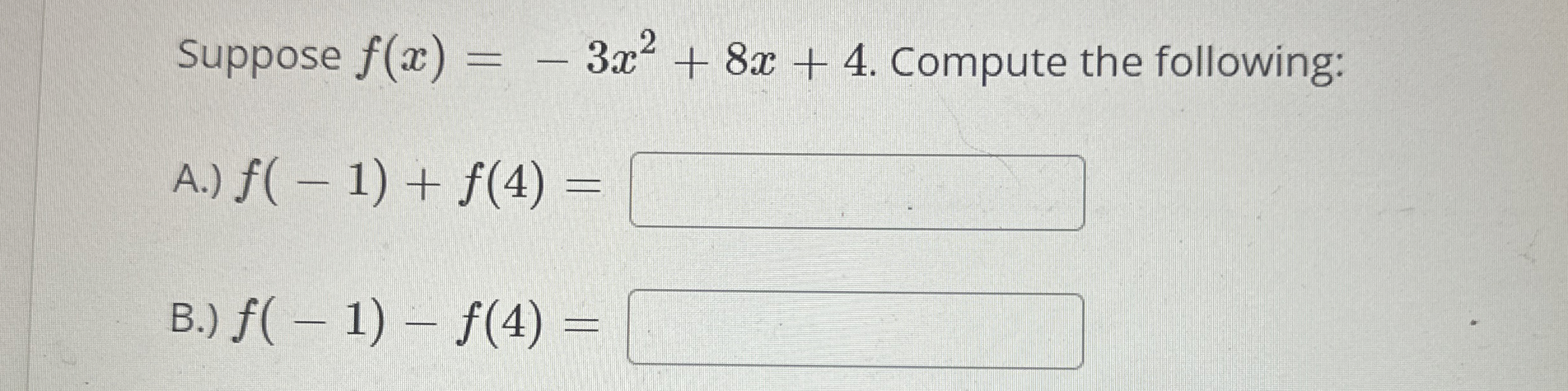 Solved Suppose f(x)=-3x2+8x+4. ﻿Compute the | Chegg.com