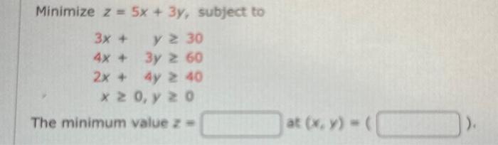 Minimize z=5x+3y, subject to | Chegg.com