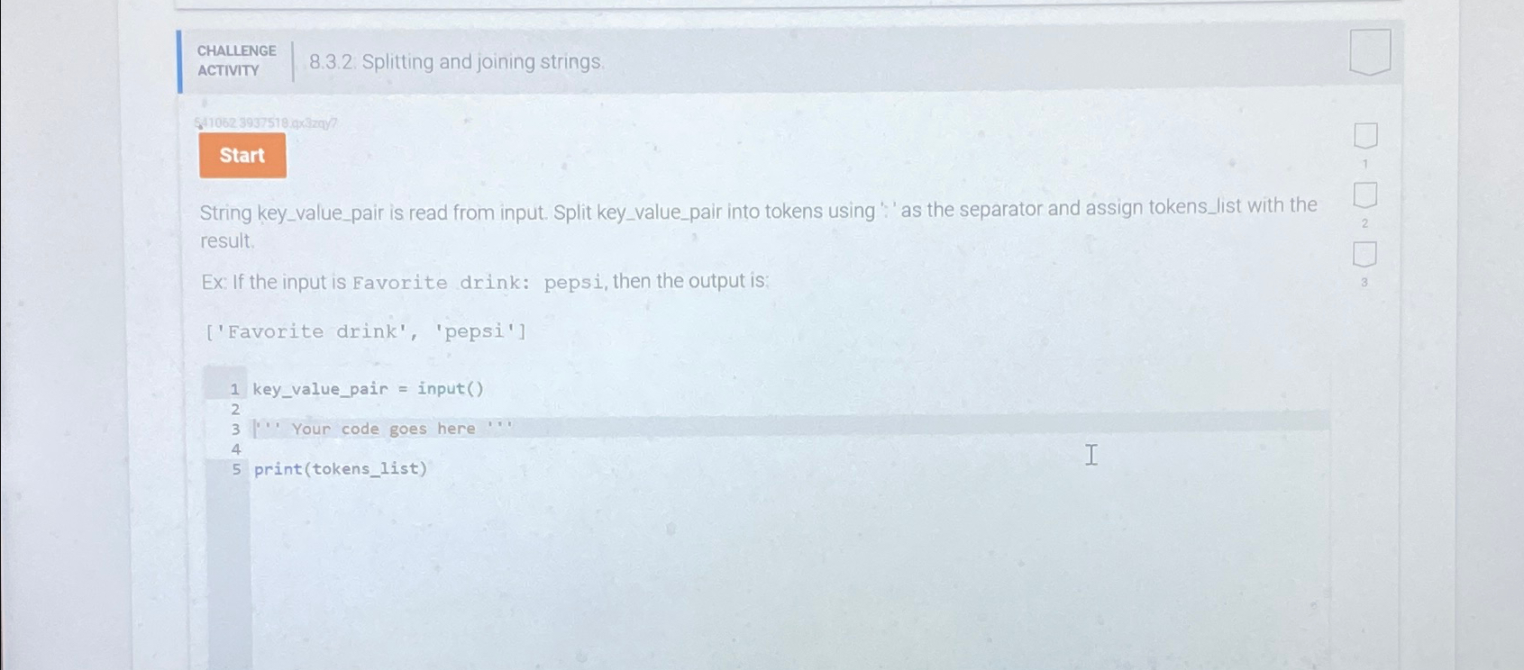 Solved CHALLENGE\\nACTIVITY\\n8.3.2. Splitting and joining | Chegg.com Solved CHALLENGE\\nACTIVITY\\n8.3.2. Splitting and joining | Chegg.com