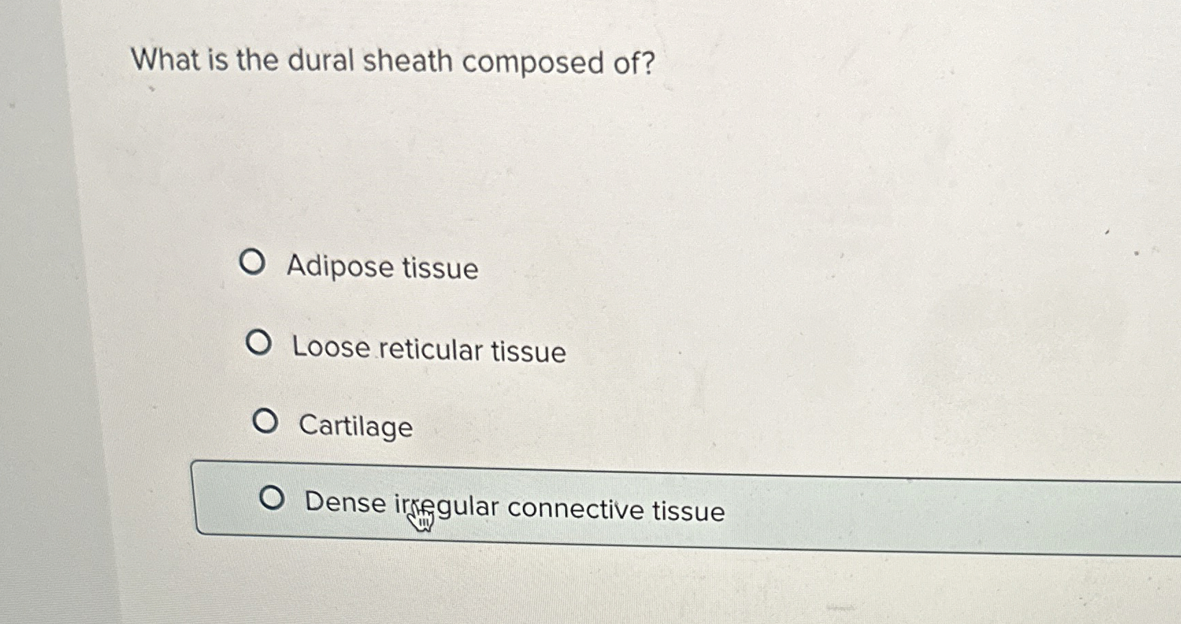 Solved What is the dural sheath composed of?Adipose | Chegg.com