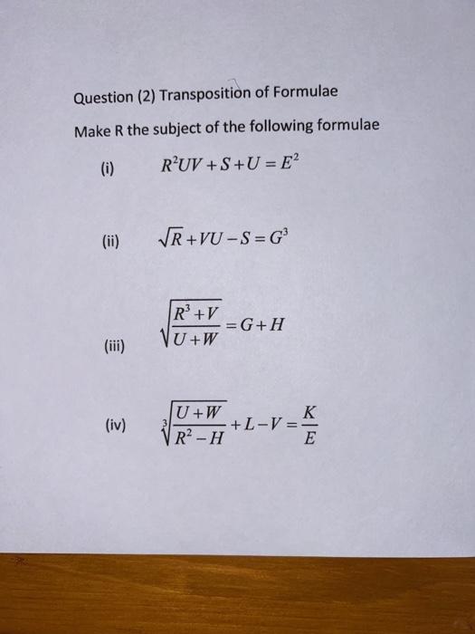 Solved Question (2) Transposition of Formulae Make R the | Chegg.com