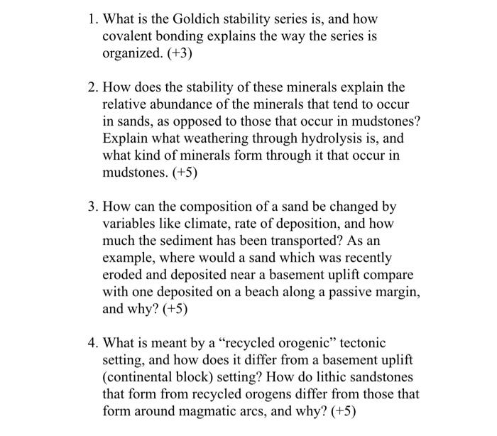 Solved 1. What is the Goldich stability series is, and how | Chegg.com