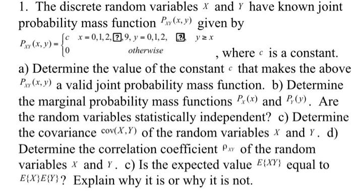 Solved 1. The discrete random variables X and Y have known | Chegg.com