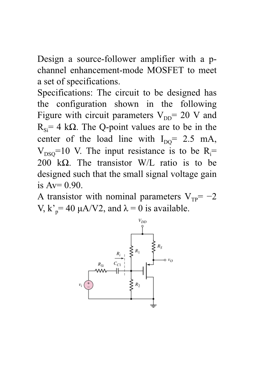 Solved Design a source-follower amplifier with a pchannel | Chegg.com