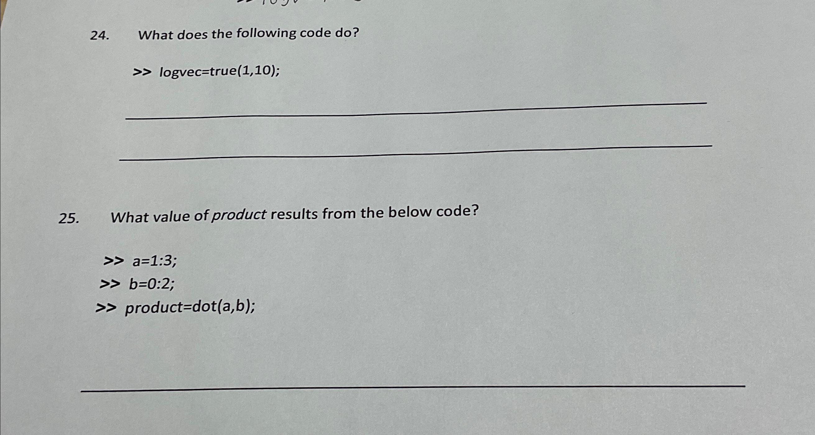 Solved What does the following code do?≫ logvec=true (1,10); | Chegg.com
