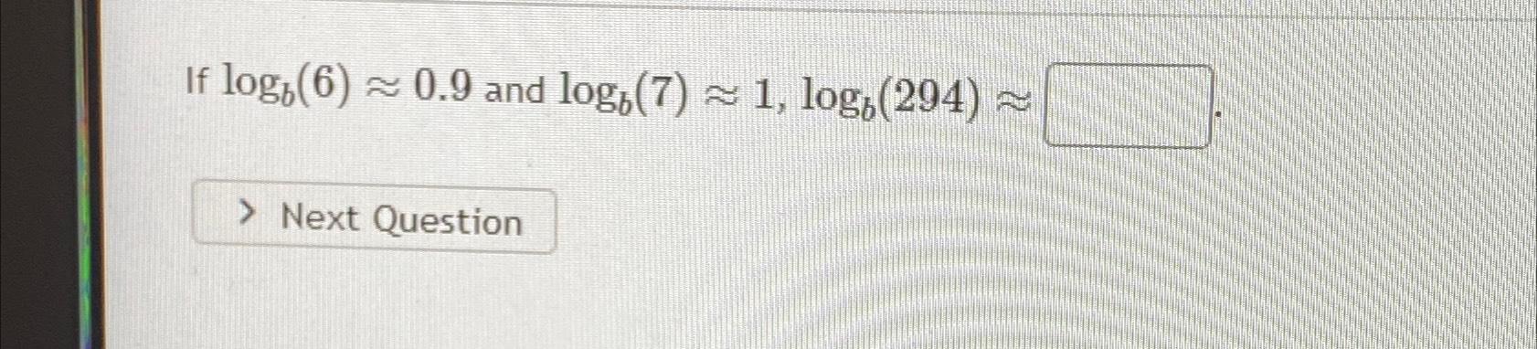 Solved If logb(6)=0.9 ﻿and )= | Chegg.com