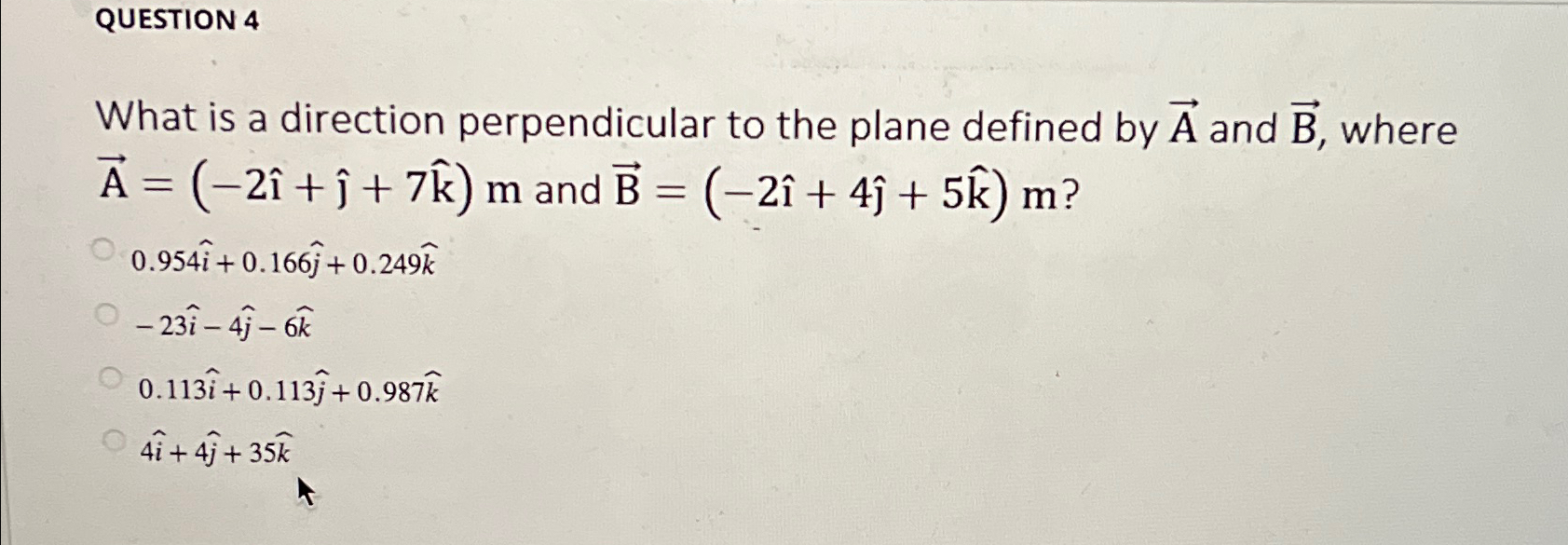 Solved QUESTION 4What is a direction perpendicular to the | Chegg.com