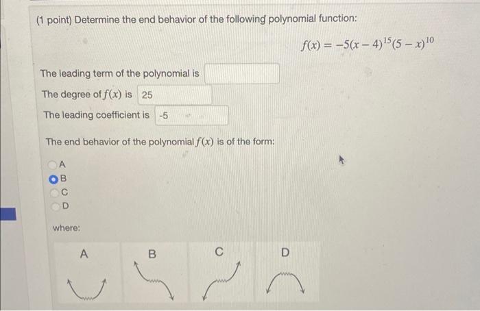 Solved (1 point) Determine the end behavior of the following | Chegg.com