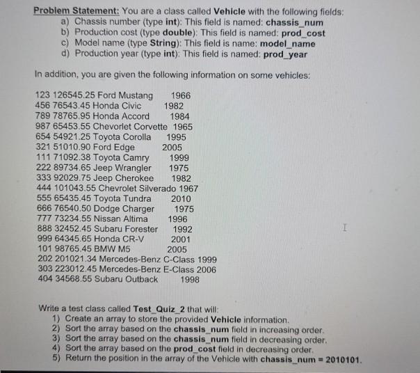 Solved Problem Statement: You are a class called Vehicle | Chegg.com