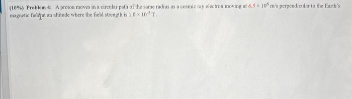 Solved (10\%) Problem 4: A proton moves in a circular path | Chegg.com