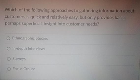 Solved Which of the following approaches to gathering | Chegg.com