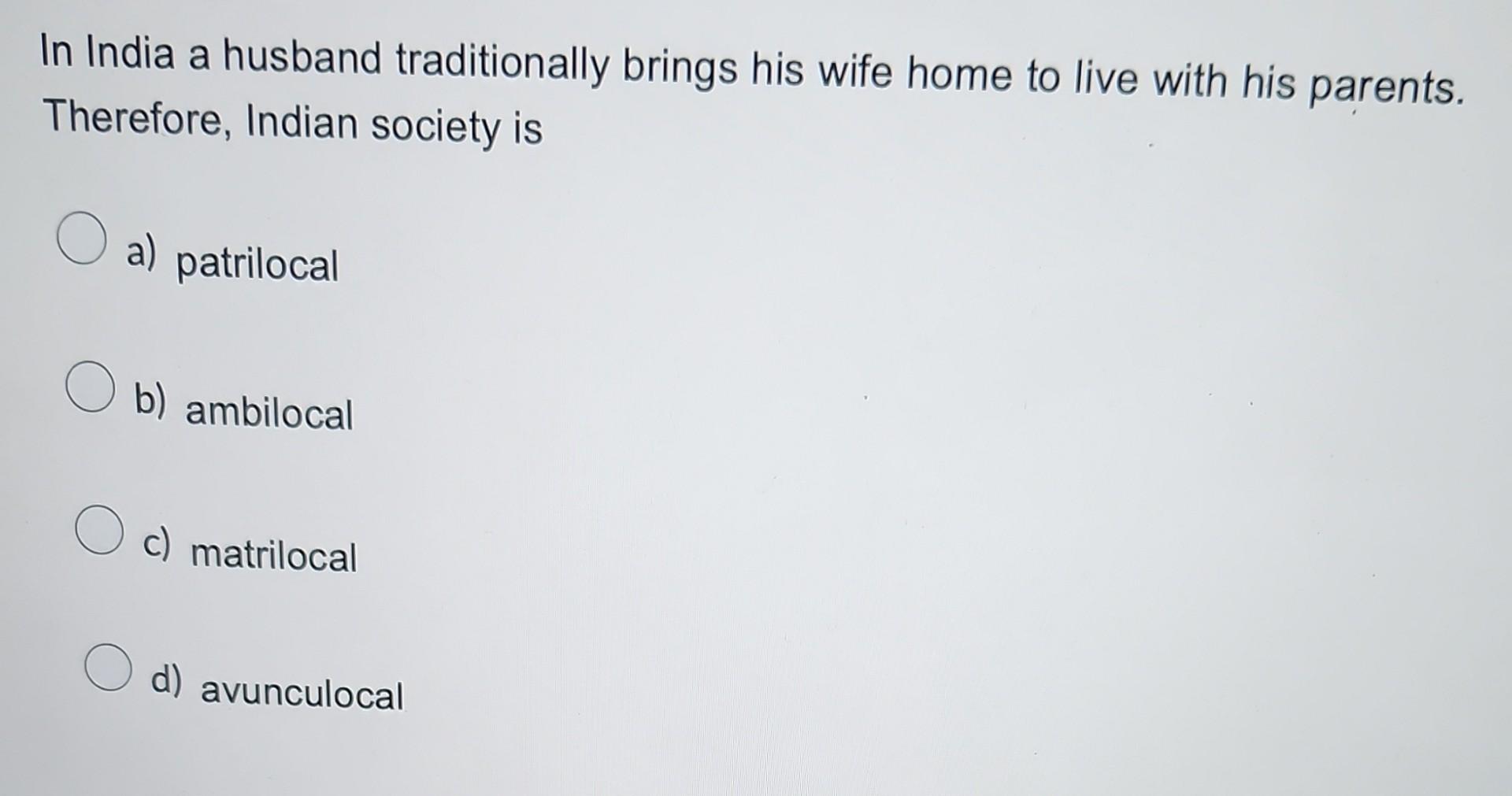 In India a husband traditionally brings his wife home | Chegg.com