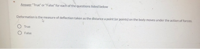 Solved Answer "True" or "False" for each of the questions | Chegg.com