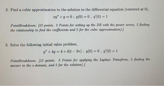 Solved 2. Find a cubic approximation to the solution to the | Chegg.com