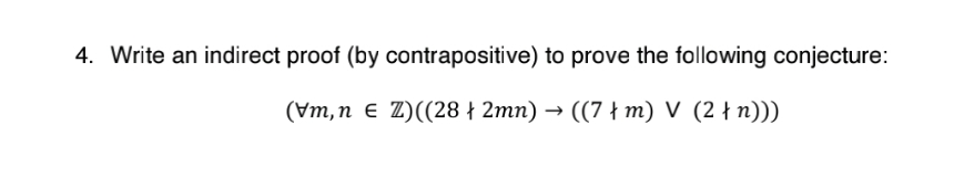 Solved Write an indirect proof (by contrapositive) ﻿to prove | Chegg.com