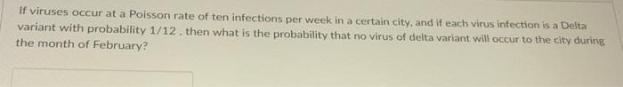 Solved If viruses occur at a Poisson rate of ten infections | Chegg.com