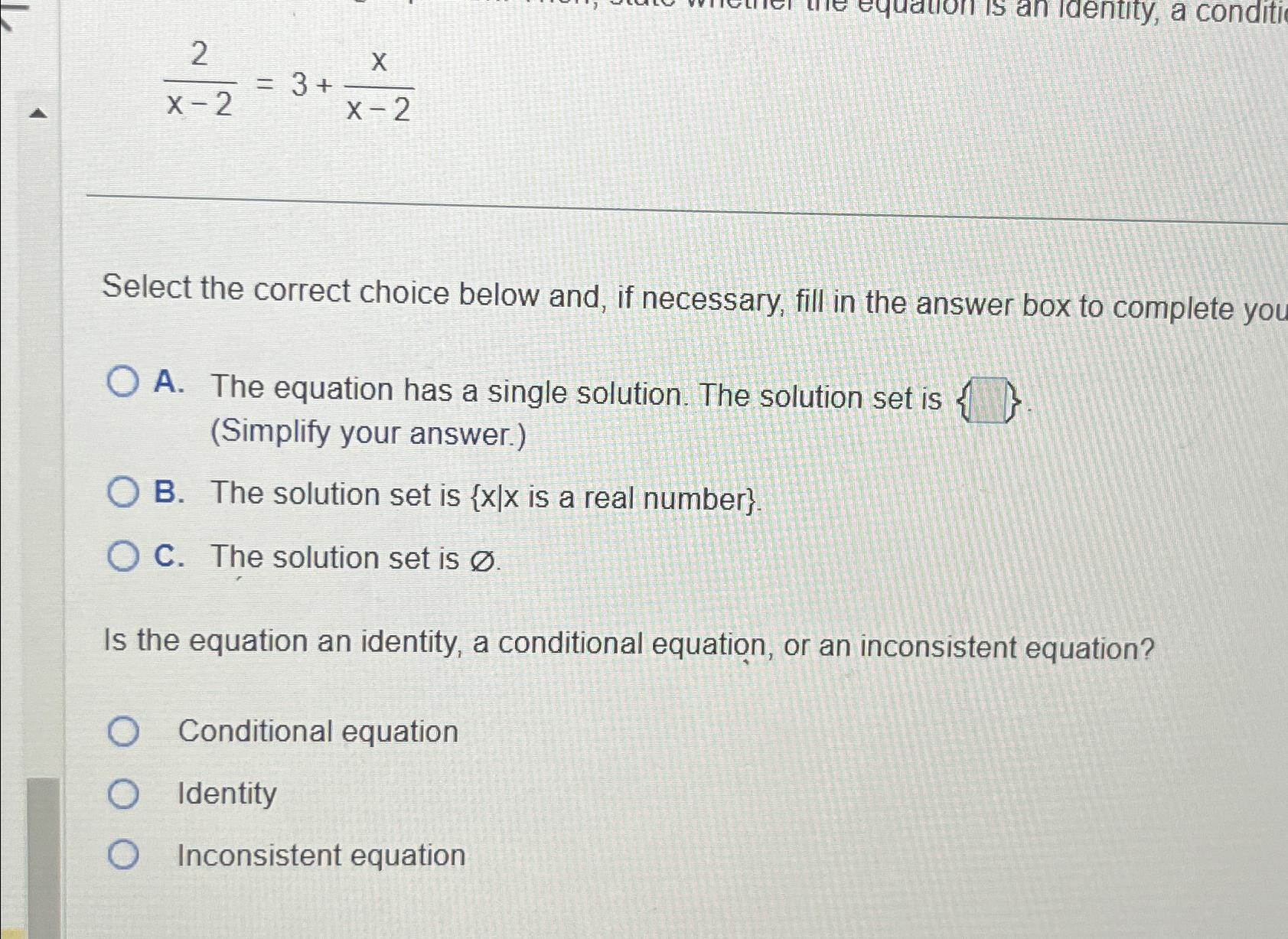 Solved 2x-2=3+xx-2Select the correct choice below and, if | Chegg.com