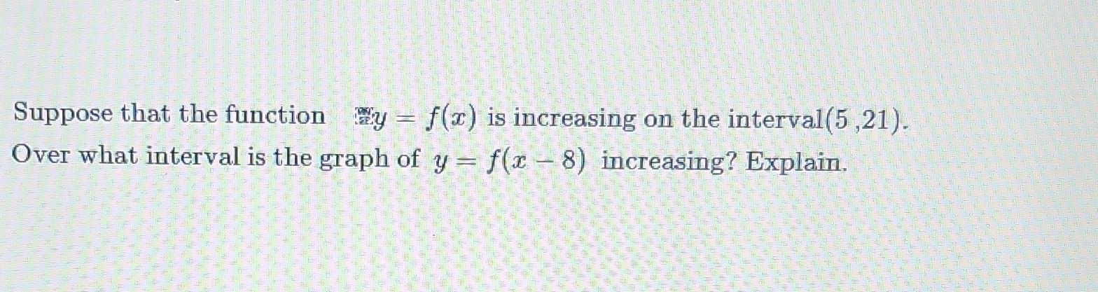 Solved Suppose that the function y=f(x) is increasing on the | Chegg.com
