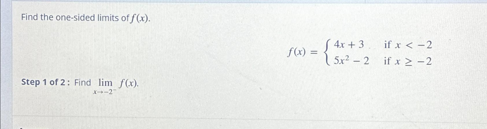 Solved Find the one-sided limits of | Chegg.com