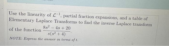 Solved Use the linearity of L¹, partial fraction expansions, | Chegg.com