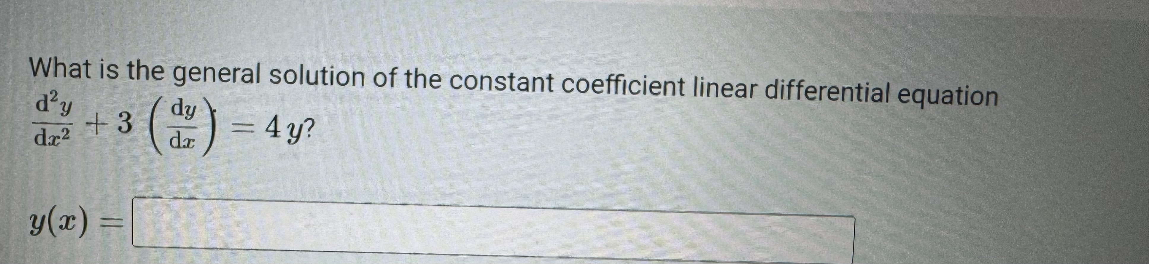 Solved What is the general solution of the constant | Chegg.com