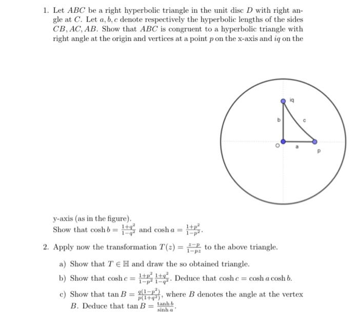 Solved 1. Let ABC be a right hyperbolic triangle in the unit | Chegg.com