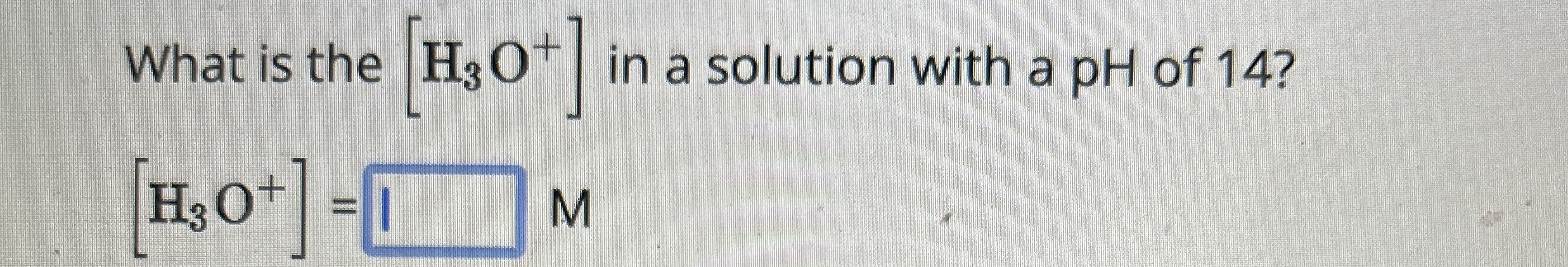 Solved What is the H3O+in a solution with a pH of | Chegg.com