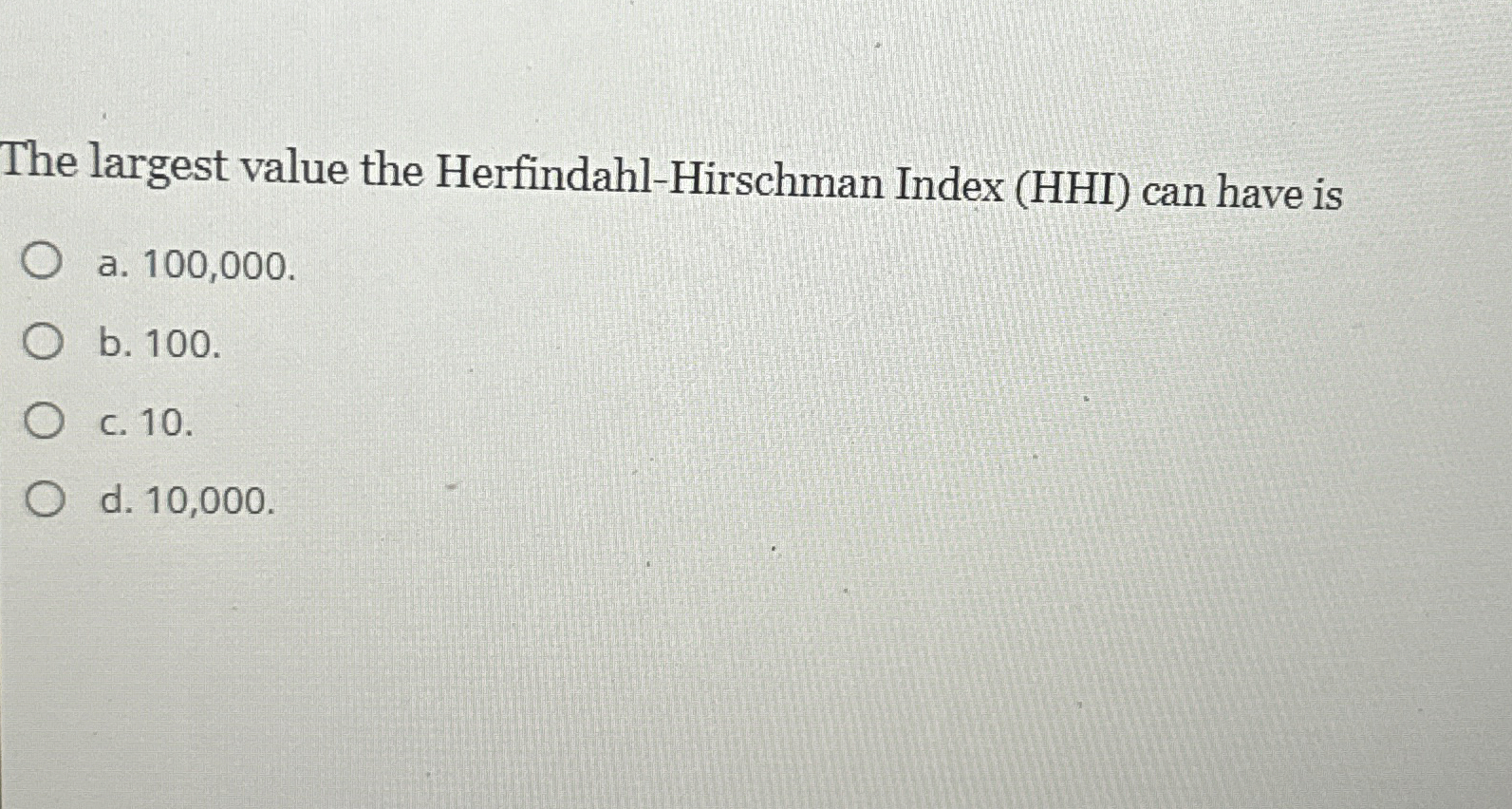 High Quality SOLUTION The largest value the Herfindahl-Hirschman Index ...