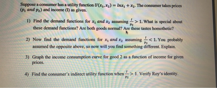 Suppose a consumer has a utility function U(x1, x2) = | Chegg.com