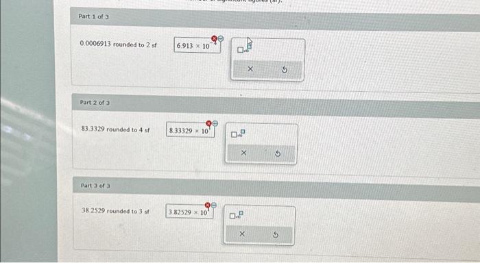 Solved Part 1 of 3 0.0006913 rounded to 2 sf Part 2 of 3 | Chegg.com