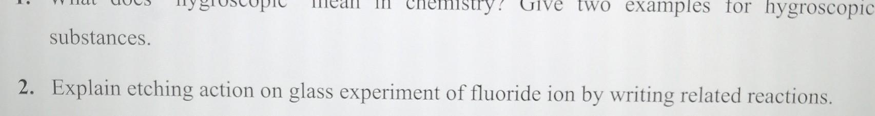Solved mistry? Give two examples for hygroscopic substances. | Chegg.com