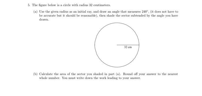 Solved 5. The figure below is a circle with radius 32 | Chegg.com