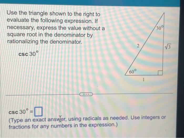Solved Use the triangle shown to the right to evaluate the | Chegg.com