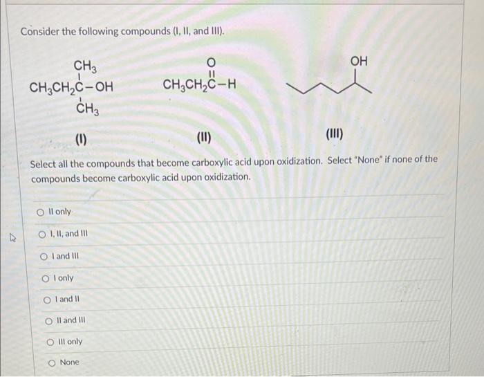Solved Consider the following compounds (I, II, and III). | Chegg.com