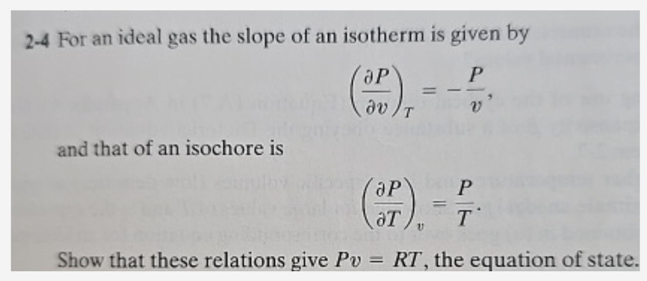 Solved 2-4 ﻿For an ideal gas the slope of an isotherm is | Chegg.com