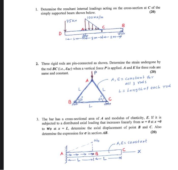 Solved 1. Determine the resultant internal loadings acting | Chegg.com
