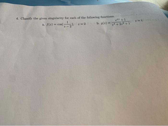 Solved 4. Classify the given singularity for each of the | Chegg.com