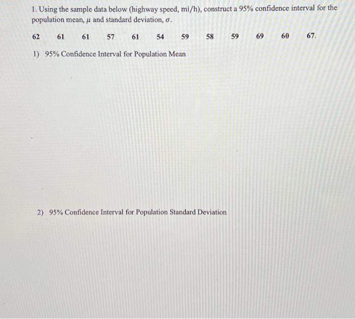 Solved 1. Using the sample data below (highway speed, mi/h | Chegg.com