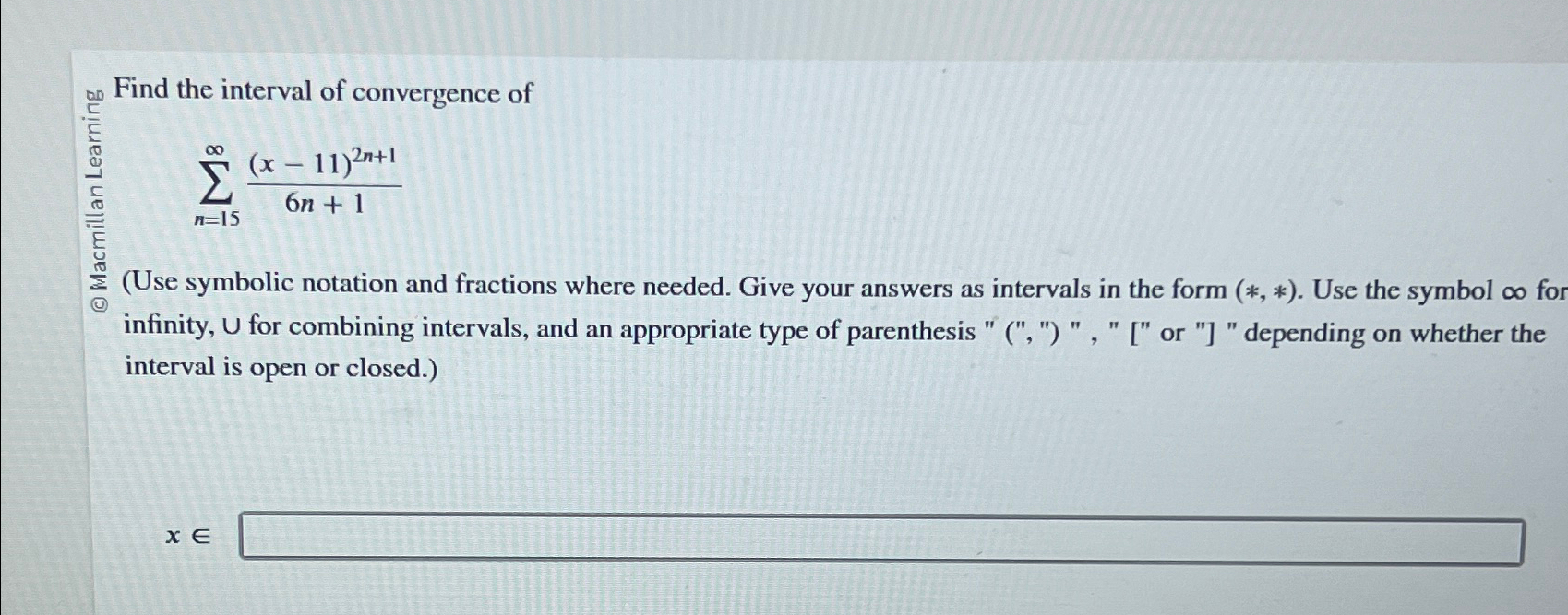 Solved Find the interval of convergence | Chegg.com