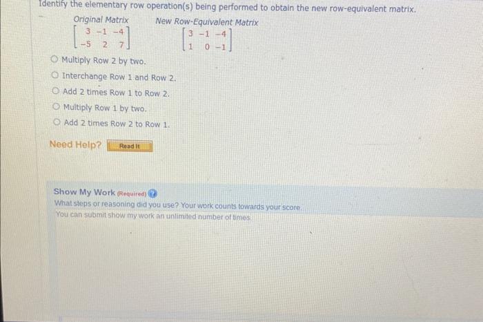 Solved Identify the elementary row operation(s) being | Chegg.com